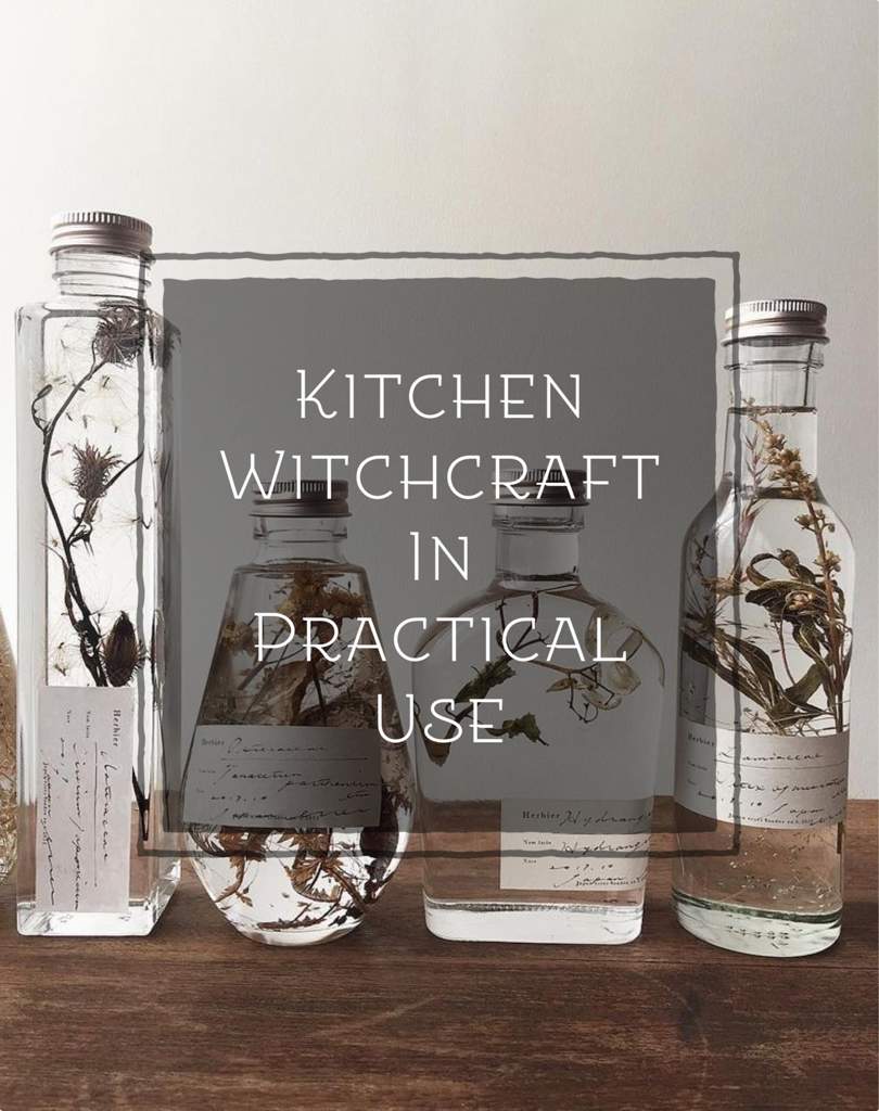 Kitchen Witchcraft in Practical Use – Your Friendly Neighborhood Witch